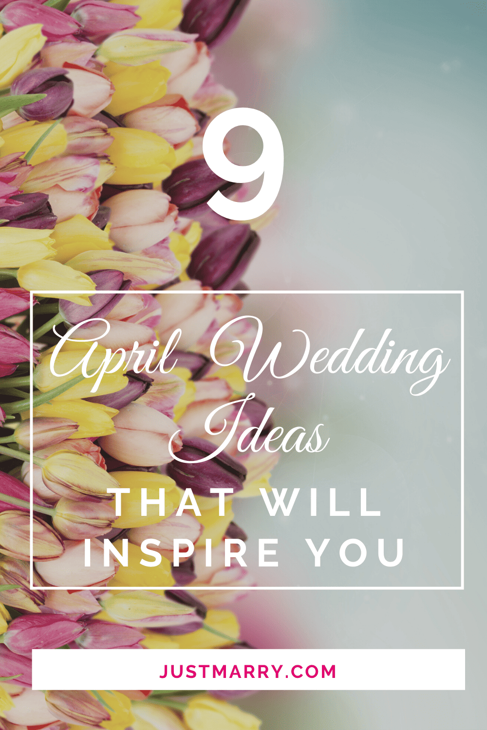 April Wedding Ideas That Will Inspire You | Discovering - Just Marry!